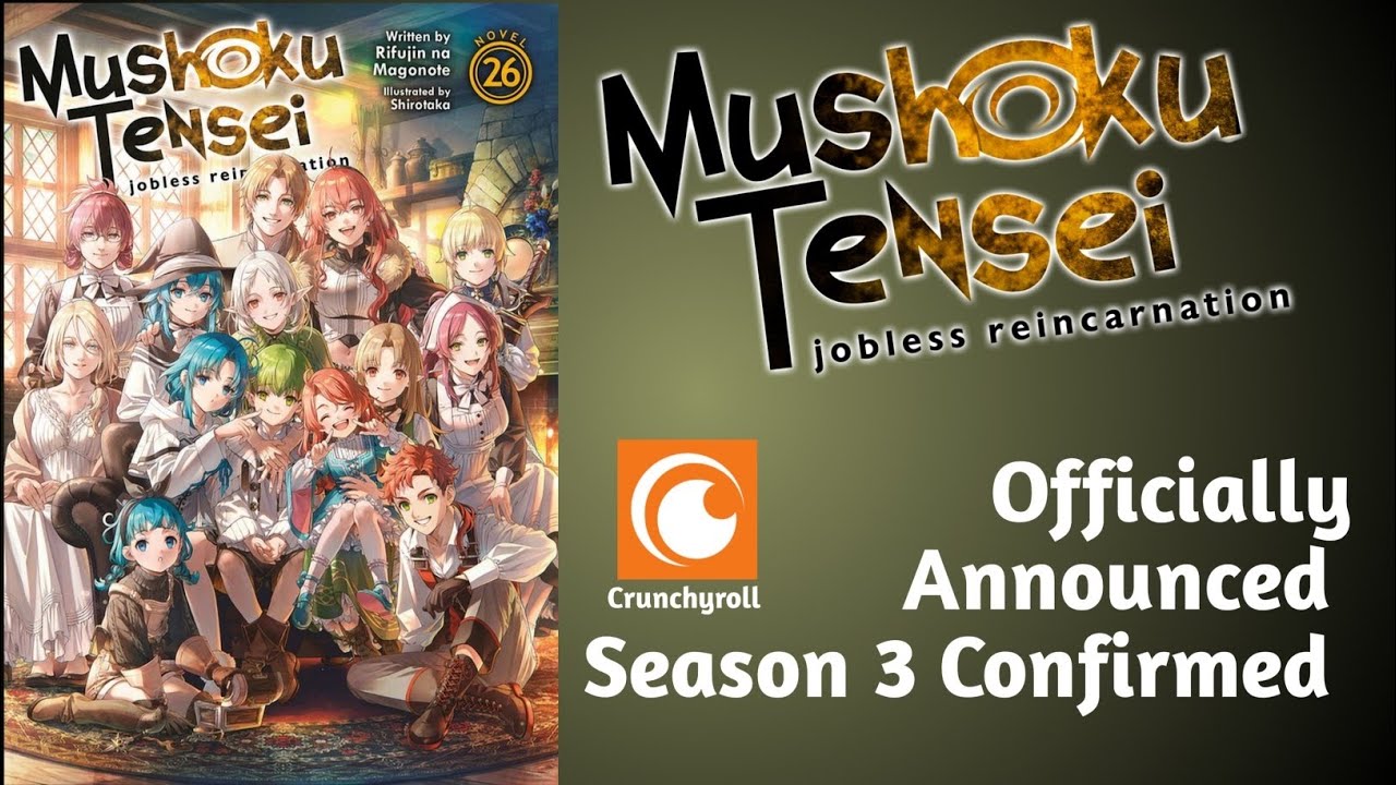Season 3 Announced Officially confirmed Mushoku Tensei ( Jobless ...
