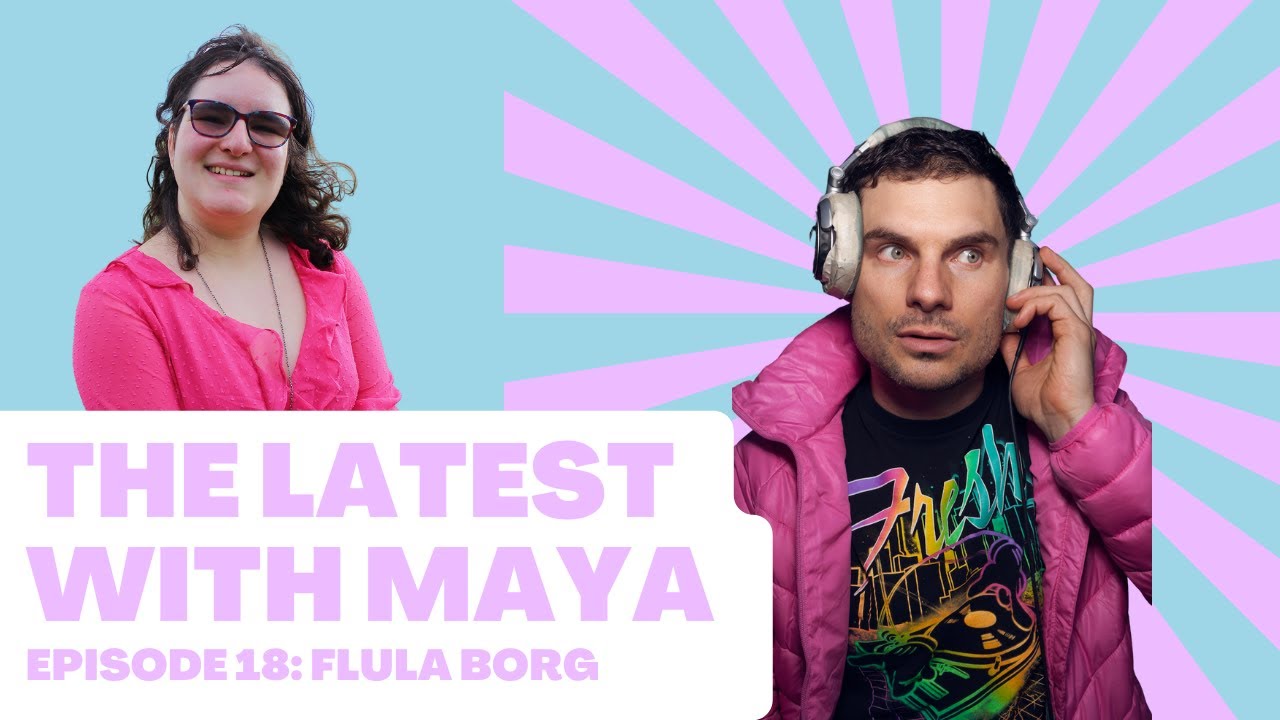The Latest With Maya- Season 1, Episode 18 | Flula Borg - YouTube