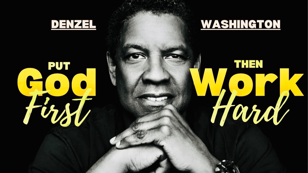 Put God First and Work Hard | Denzel Washington - YouTube