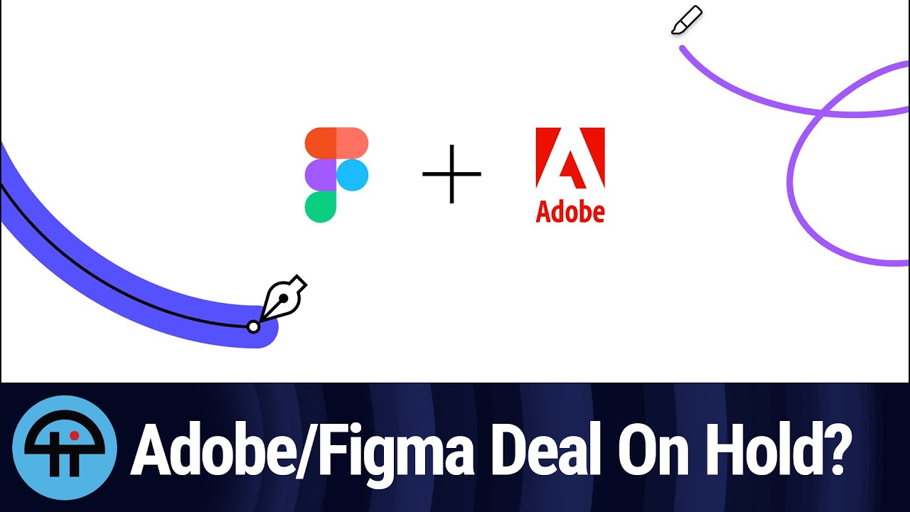 Adobe/Figma Deal On Hold? - YouTube