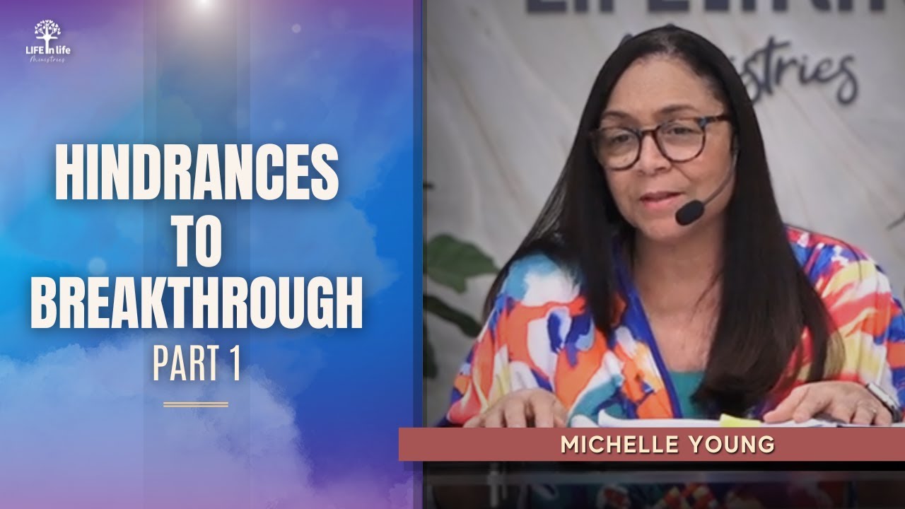Hindrances To Breakthrough - Part 1 | LIFE in life Ministries - YouTube