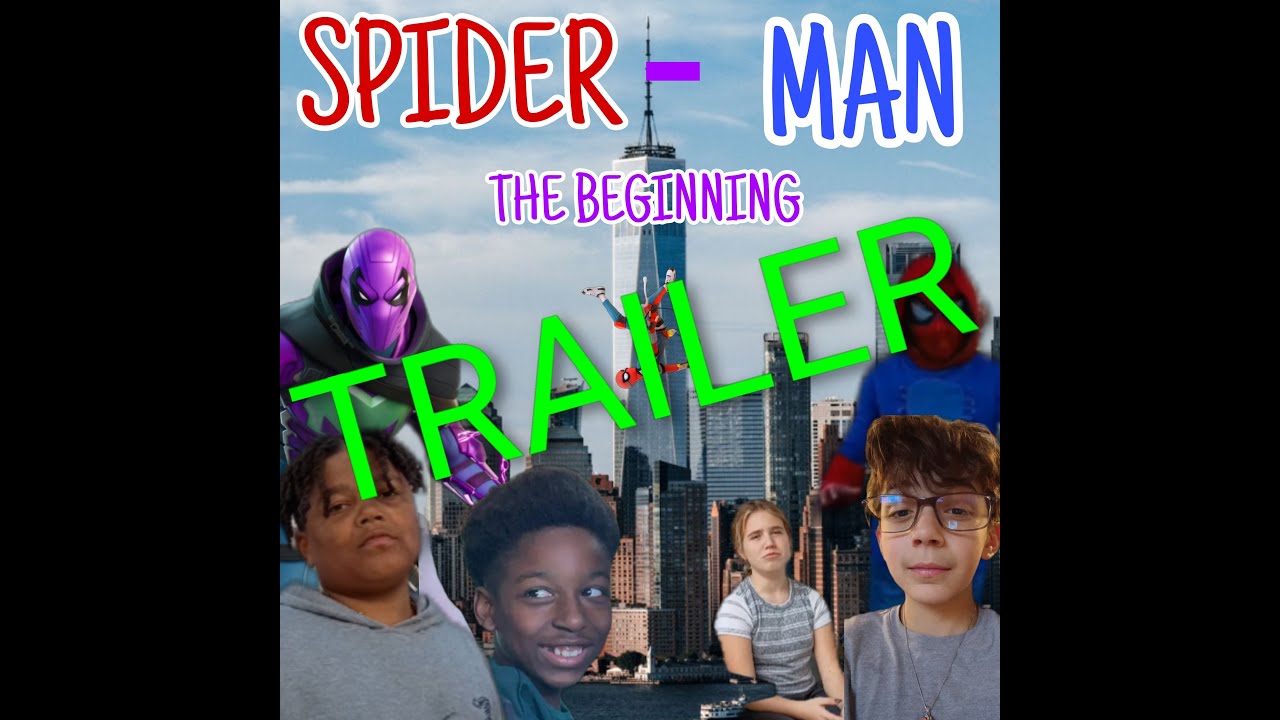 SPIDER MAN THE BEGINNING (FANFILM) TRAILER - YouTube