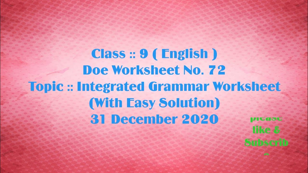 Class 9 English Worksheet No. 72 || Integrated Grammar Worksheet || Doe ...