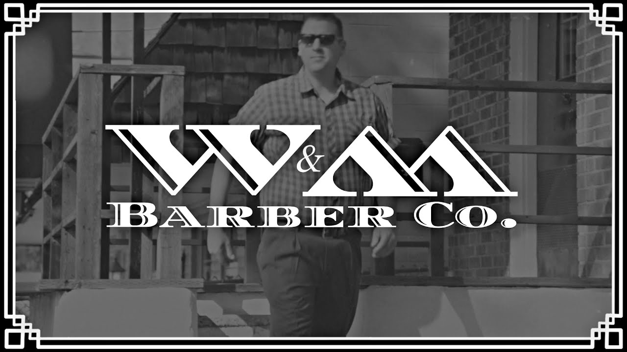 W&M Barber Company - YouTube
