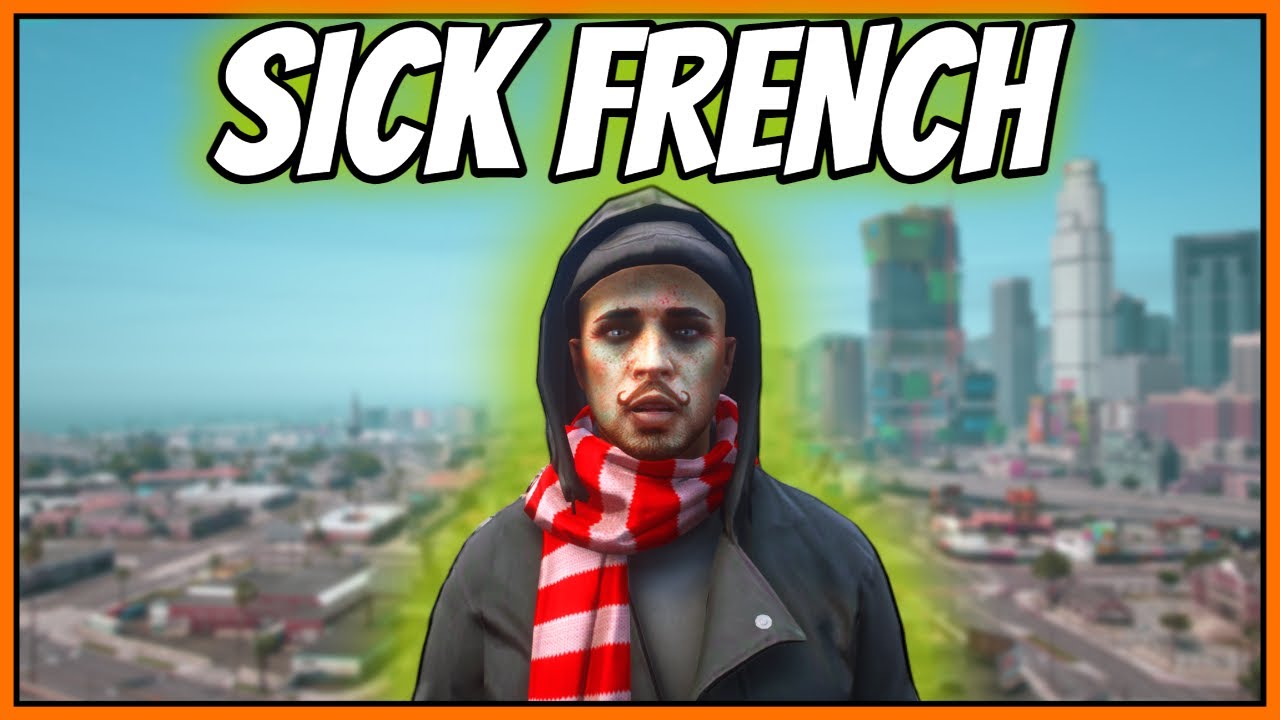 SICK FRENCHIE - GTA 5 - YouTube