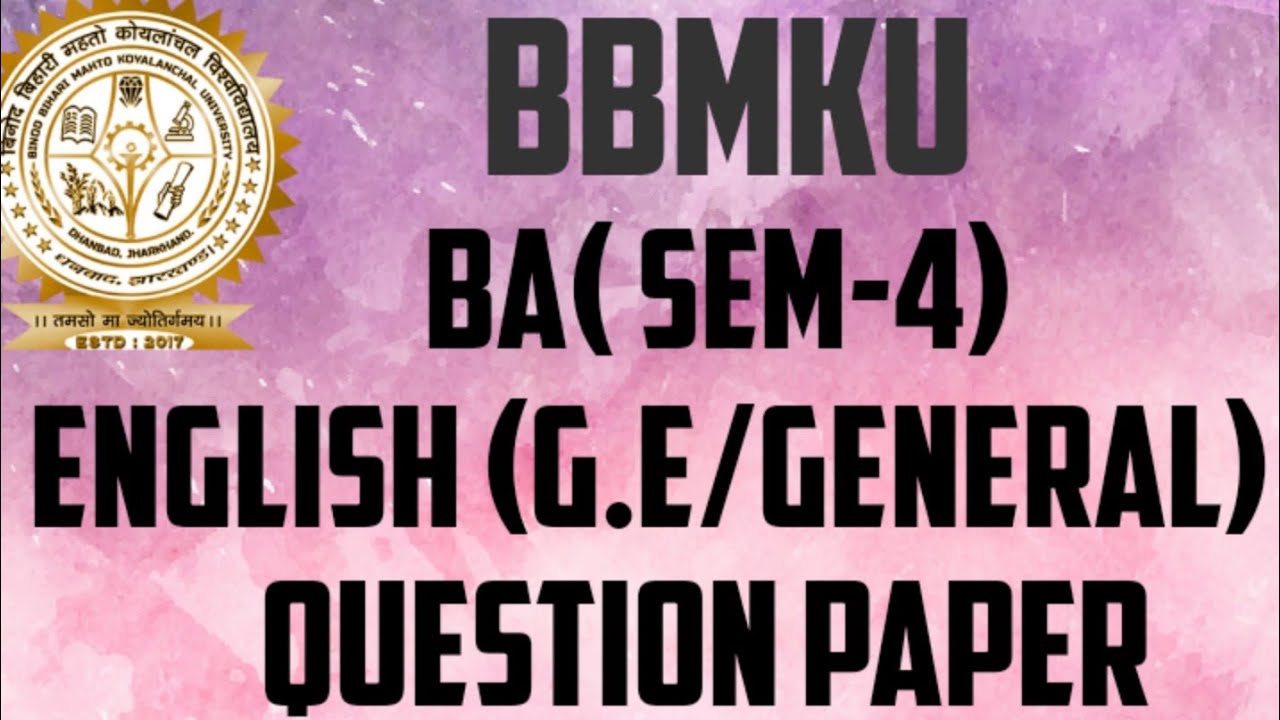 BBMKU ba sem 4 (G.E/General) English question paper. - YouTube