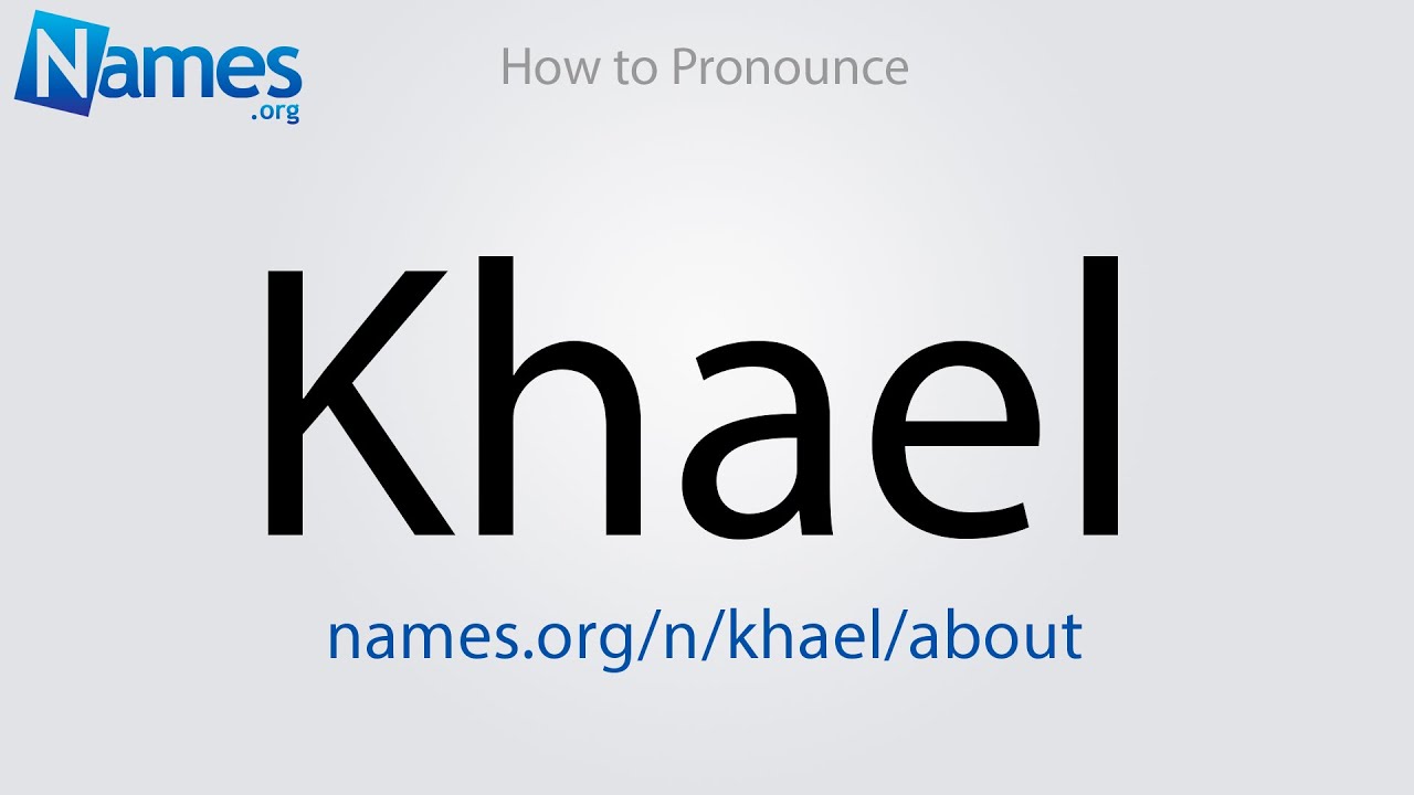 How to Pronounce Khael - YouTube