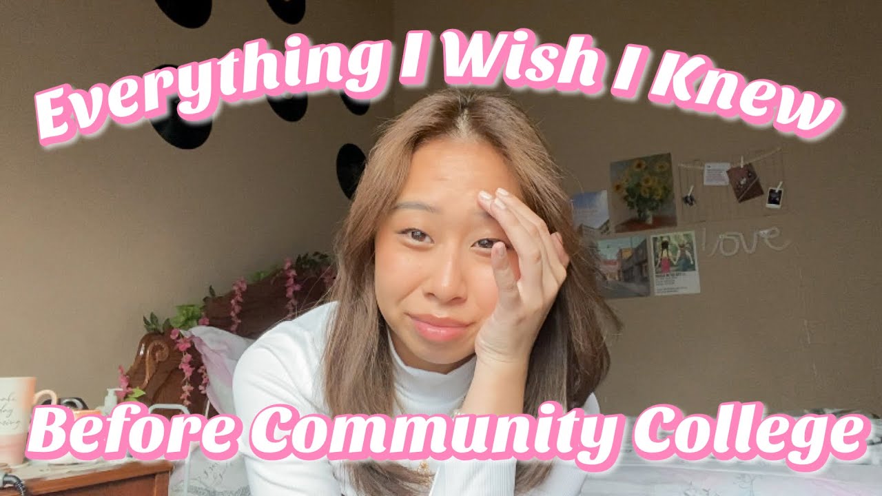 Advice I wish I Knew Before Community College - YouTube