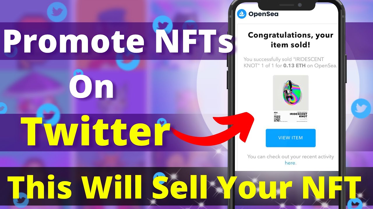 How To Promote NFT On Twitter? & Sell NFTs Fast! 4 Ways To Promote NFTs On Twitter (In Hindi ...