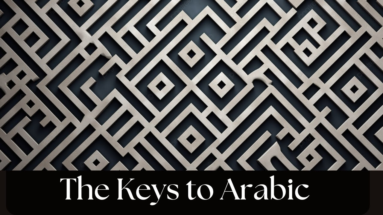 The Keys to Arabic: The Dimensions of Arabic - YouTube