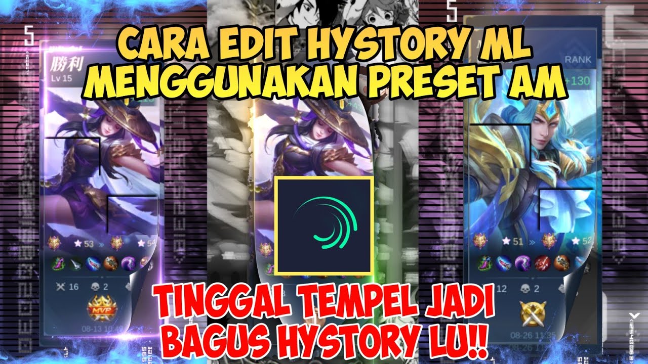 CARA EDIT HISTORY ML PAKAI PRESET ALIGHT MOTION | CARA EDIT HASIL ...