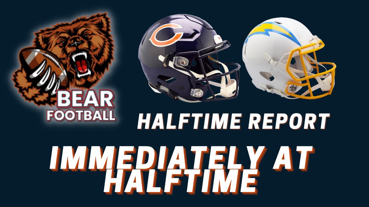 Bear Football | Halftime Report | Bears at Chargers - YouTube