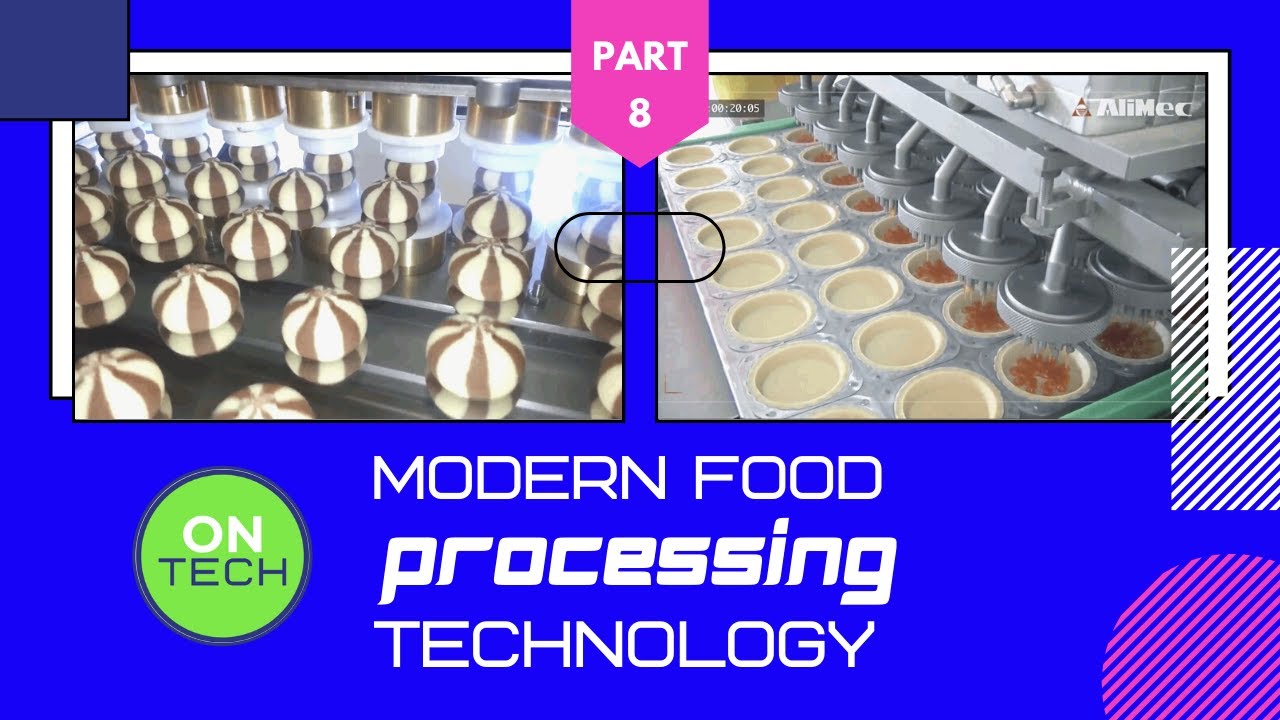 Modern Food Processing Technology | Food and Beverage Industry | Food ...