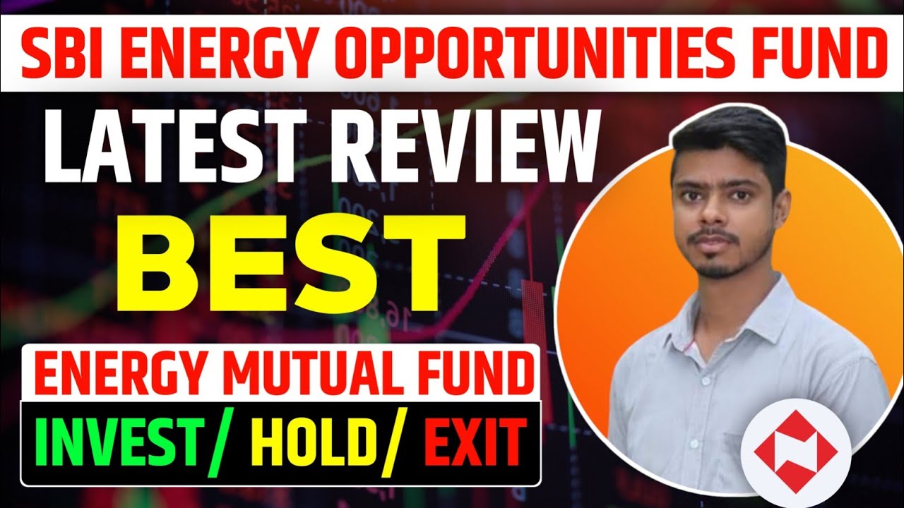 sbi energy opportunities fund!! sbi energy opportunities fund direct ...