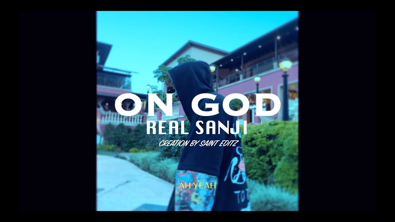 REAL SANJI - ON GOD - YouTube