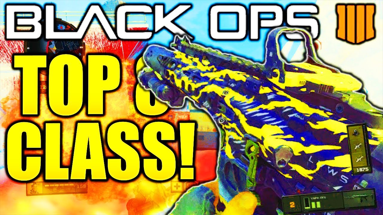 TOP 8 BEST CLASS SETUPS IN BO4 AFTER 1.13 PATCH! COD BLACK OPS 4 BEST ...