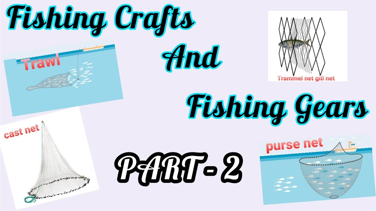 NETS || Fishing Craft and Fishing Gears ||PART - 2 || AQUACULTURE ...