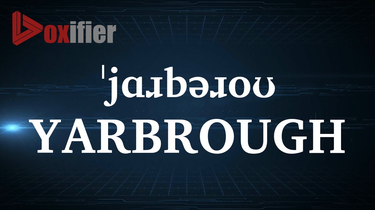 How to Pronunce Yarbrough in English - Voxifier.com - YouTube