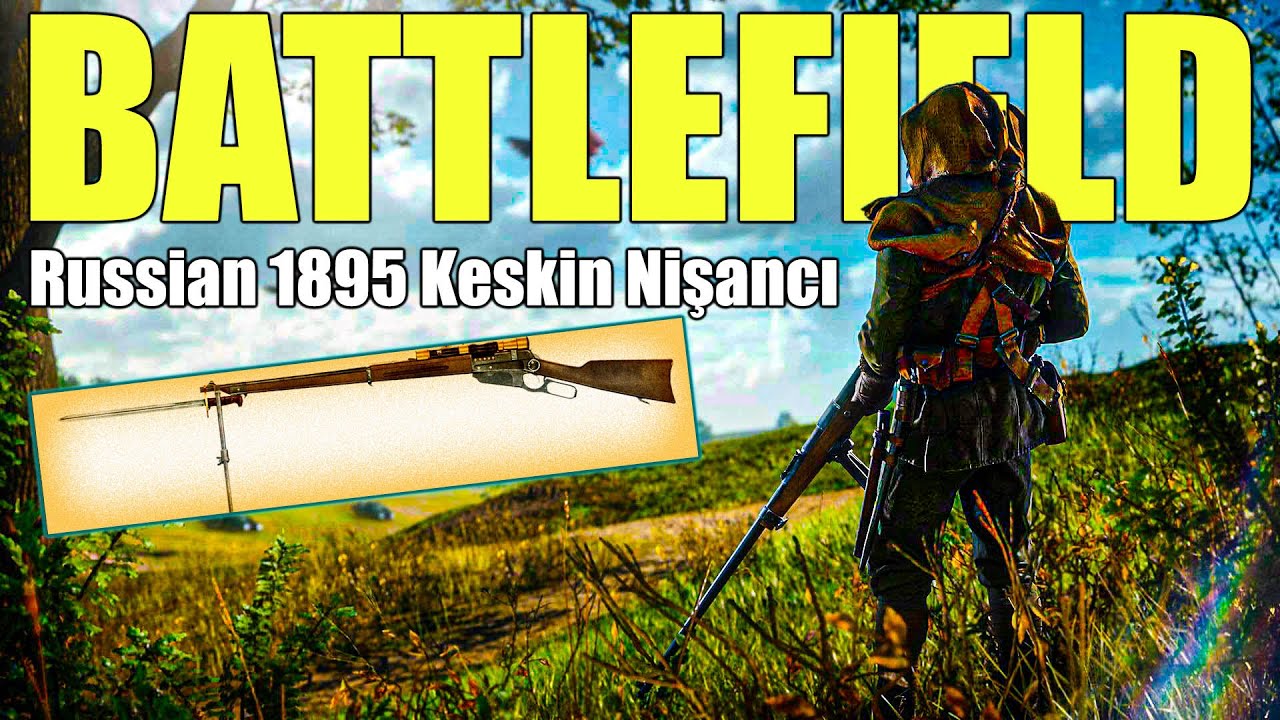 Battlefield 1 | Russian 1895 Keskin Nişancı Battlefield 1 Multiplayer ...