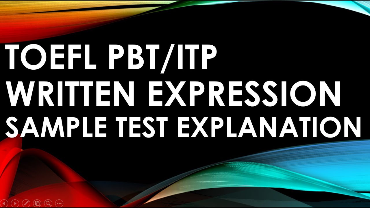 The PBT ITP TOEFL Written Expression - Sample test Explanation - YouTube