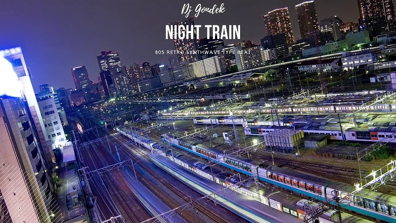 ,,NIGHT TRAIN'' 80S RETRO Synthwave Type Beat HIP HOP INSTRUMENTAL 2020 ...
