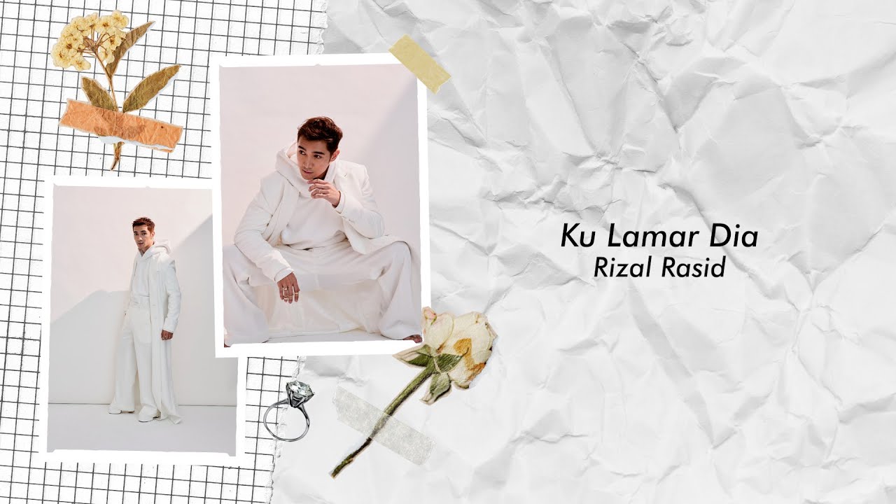 Rizal Rasid – Ku Lamar Dia (Official Lyric Video) - YouTube