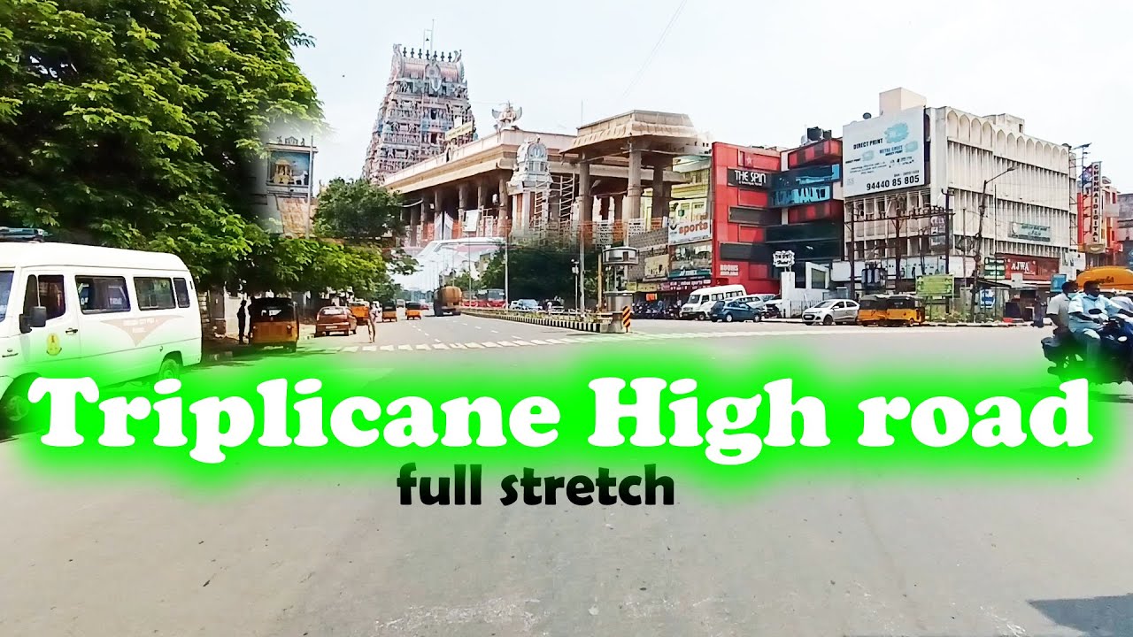 Triplicane High road full stretch till mylapore | Road Navigator Tamil ...