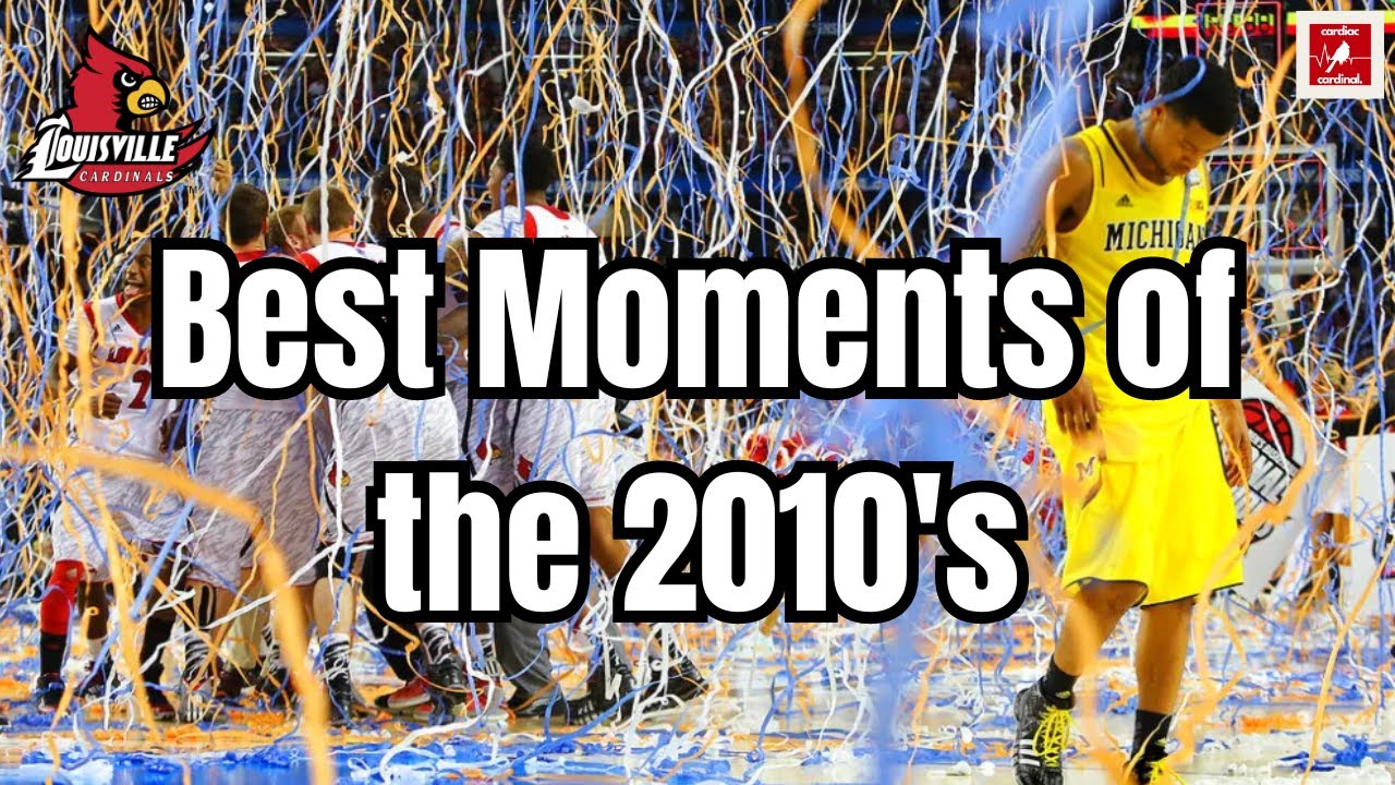 Louisville Basketball: Best Moments of the 2010's - YouTube