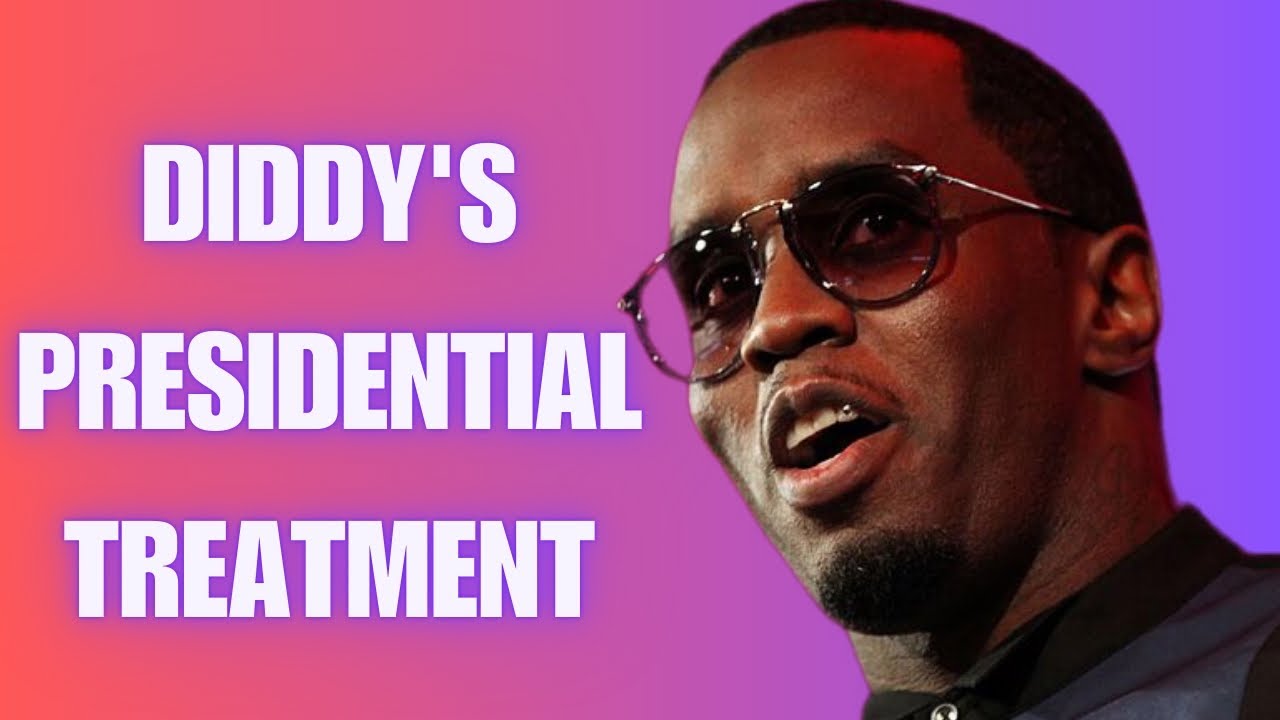 Diddy's Presidential Treatment Behind Bars ! Diddy's Cohorts Will Be ...