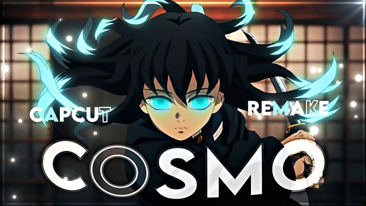 Cosmo - Demon slayer [Edit/Amv]-Capcut Molob Remake!! - YouTube