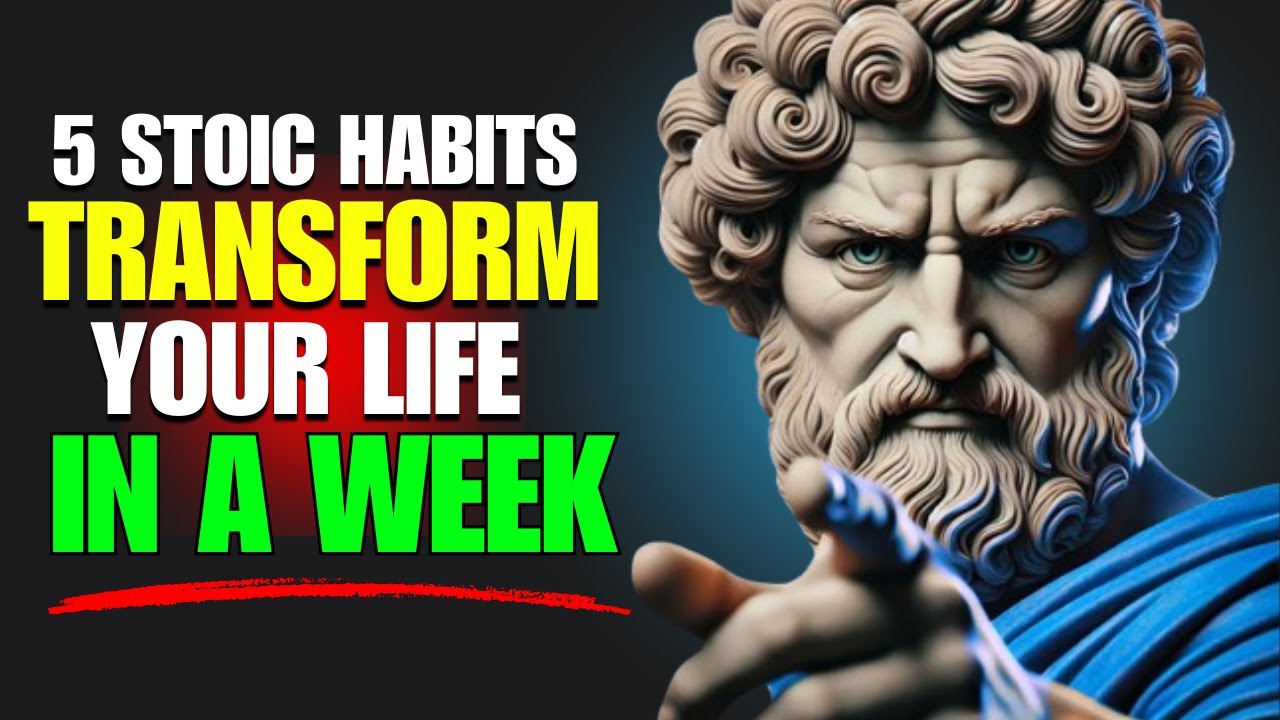 5 Stoic Habits To Transform Your Life In A Week | Stoic Compass - YouTube