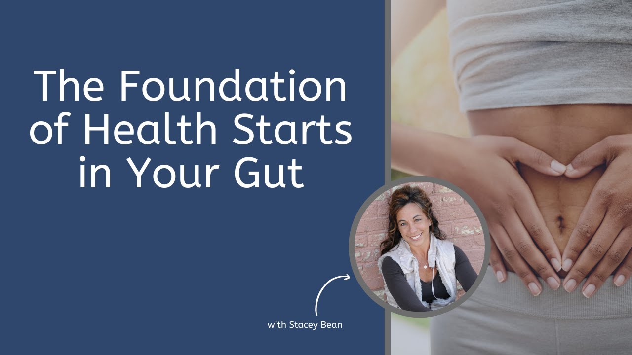 The Foundation of Health Starts in Your Gut - YouTube