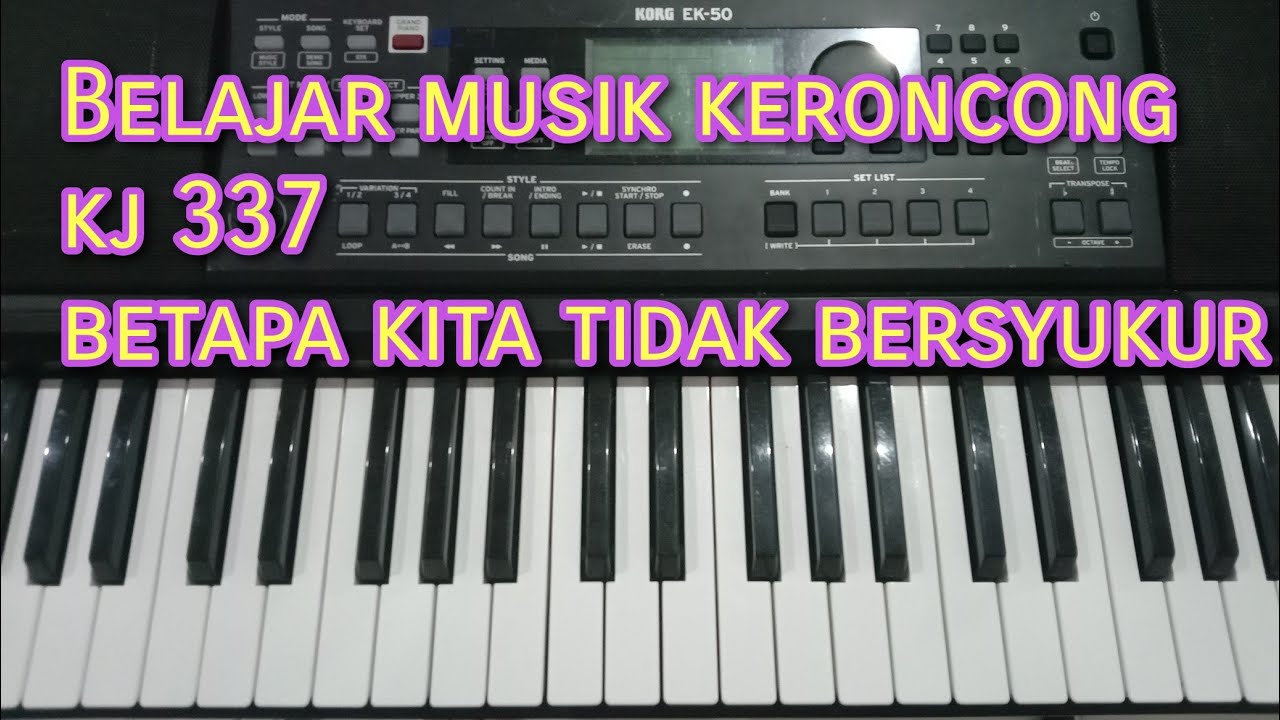 Betapa Kita Tidak Bersyukur KJ 337 || Belajar Musik Keroncong - YouTube