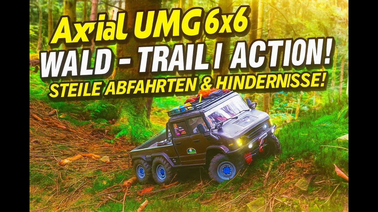 Axial UMG 6x6 – Wald Trail Action Steile Abfahrten & Hindernisse! - YouTube