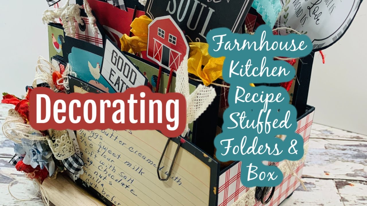 Decorating the Farmhouse Kitchen Stuffed Recipe Folders and Box - YouTube