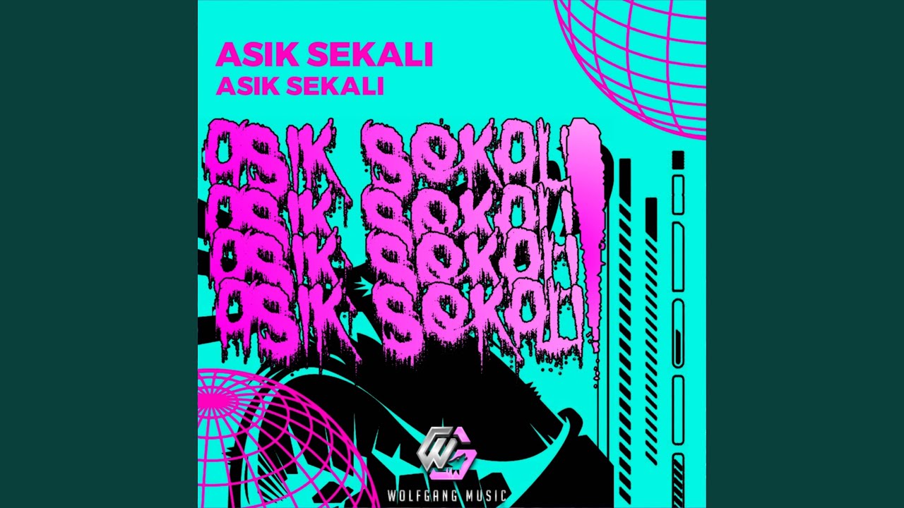 ASIK SEKALI - YouTube