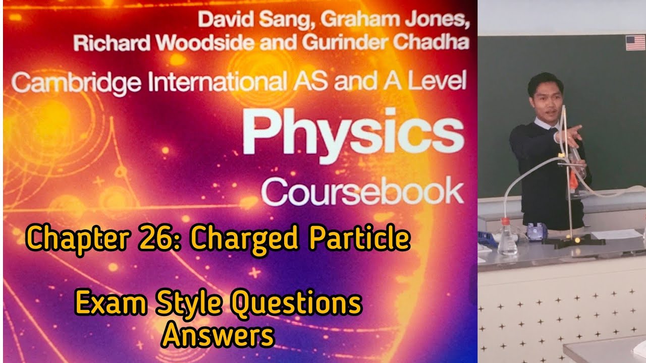 Physics: Chapter 26|Charged Particle|Exam Style Questions|Answers - YouTube