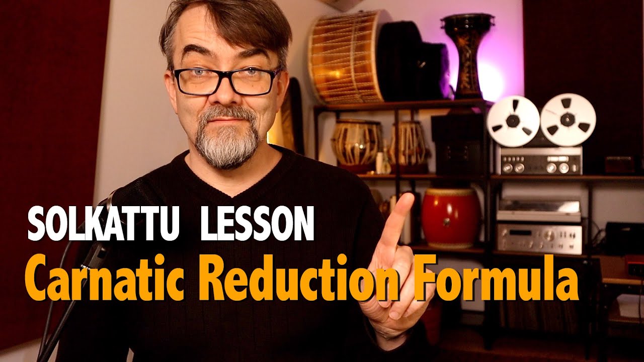 Solkattu Lesson : Carnatic Reduction Formula (Ken Shorley) - YouTube