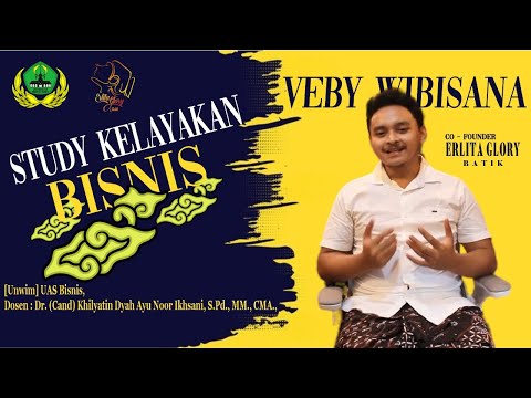 [Unwim] UAS Bisnis, Dosen : Dr. (Cand) Khilyatin Dyah Ayu NoorIkhsani, S.Pd., MM., CMA.,  ( Veby W)
