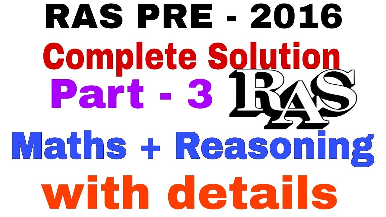 RAS PRE 2016, Complete Solution Part 3, Reasoning & Maths with details ...