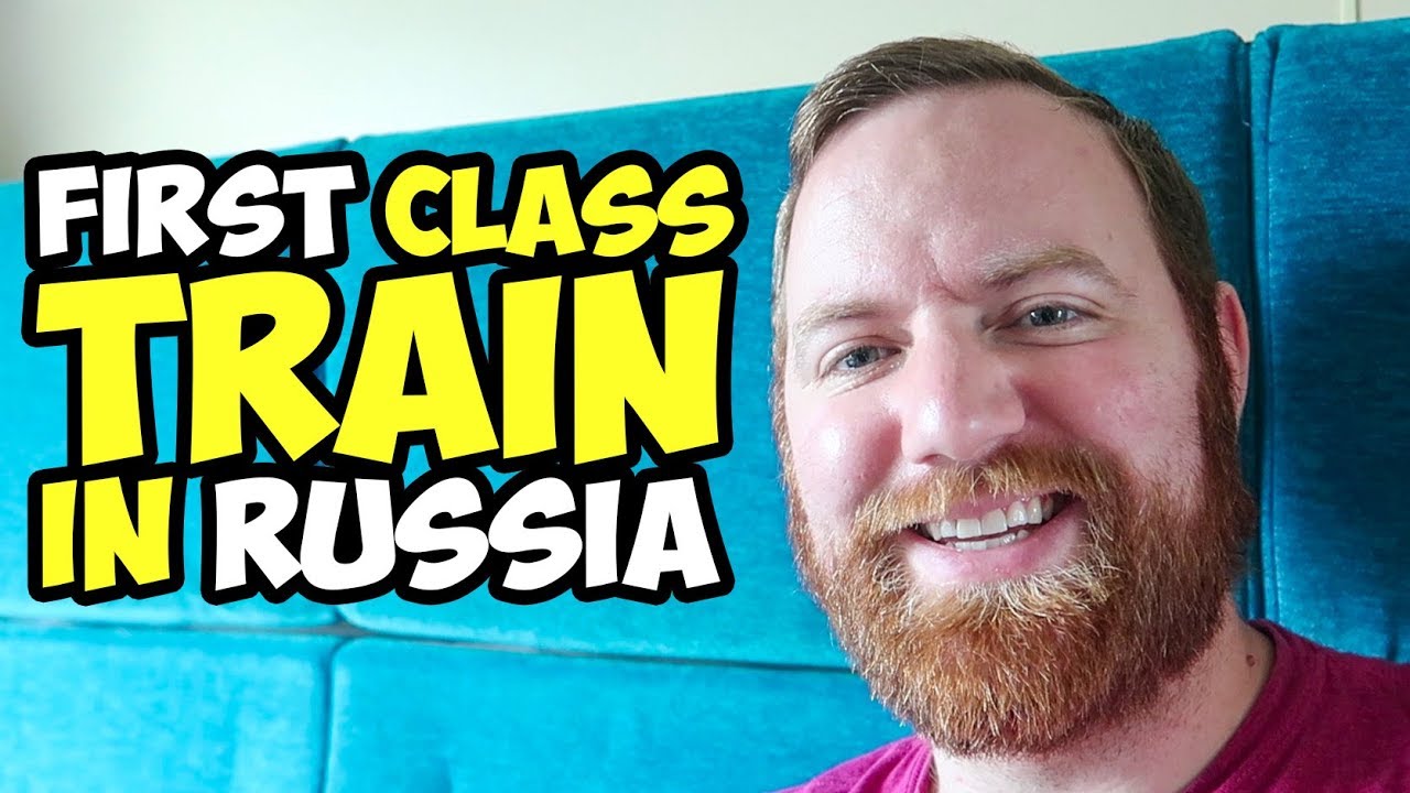 FIRST CLASS TRAIN IN RUSSIA. 2 FULL NIGHTS. TOUR AND VLOG. - YouTube