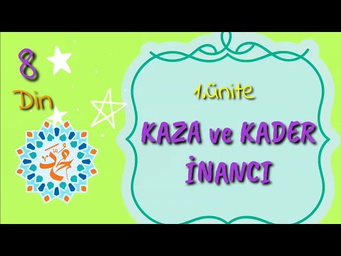 8.Sınıf LGS Din Kültürü 1.ünite Kaza ve kader inancı.Kaderle ilgili kavramlar.İnsan iradesi ve kader