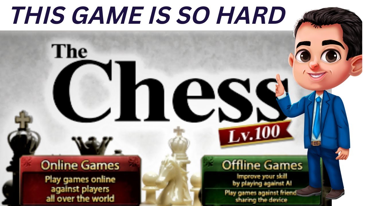This Game Is So Hard I cannot play this game || SO HARD The Chess ...
