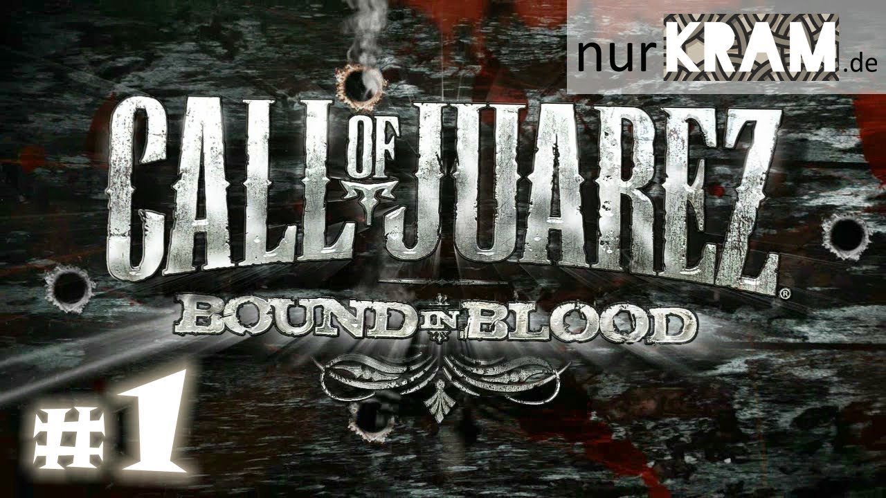 Call of Juarez: Bound in Blood - Episode 1 - Der Krieg von Ray McCall ...
