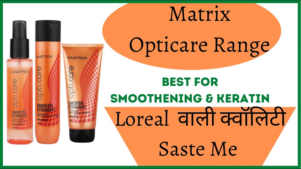 Matrix Opticare Shampoo/Conditioner & Hair Serum || Best Shampoo for ...