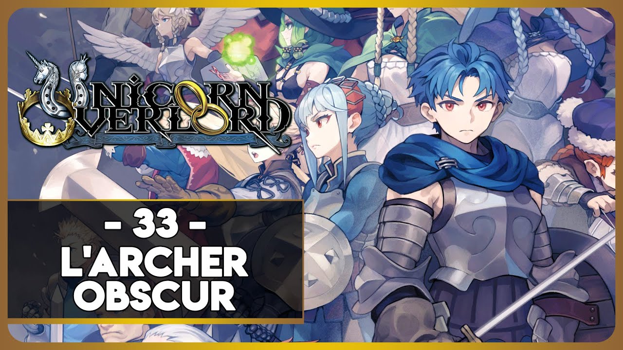UNICORN OVERLORD #33 - L'ARCHER CRÉPUSCULAIRE - YouTube