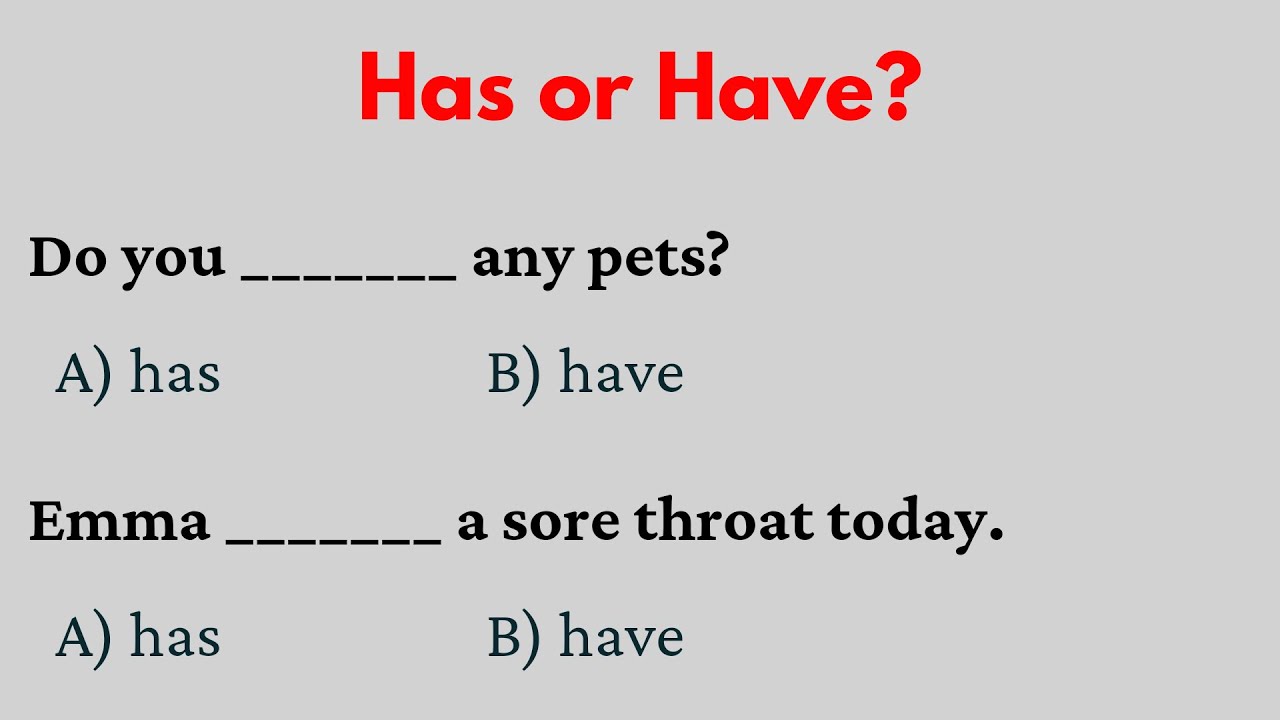 Fill in the Blanks with Has or Have - YouTube