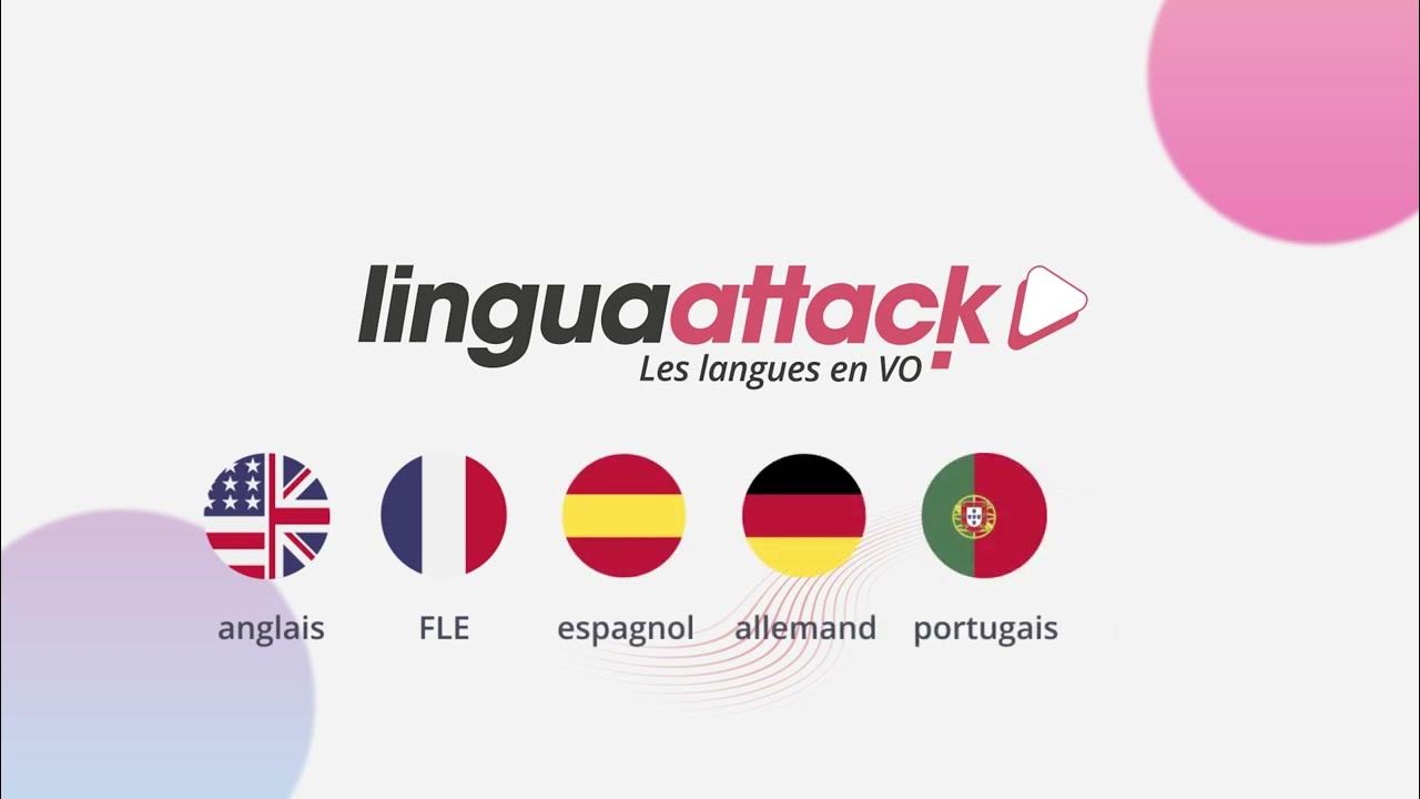Lingua Attack - Apprenez les langues en VO ! - YouTube