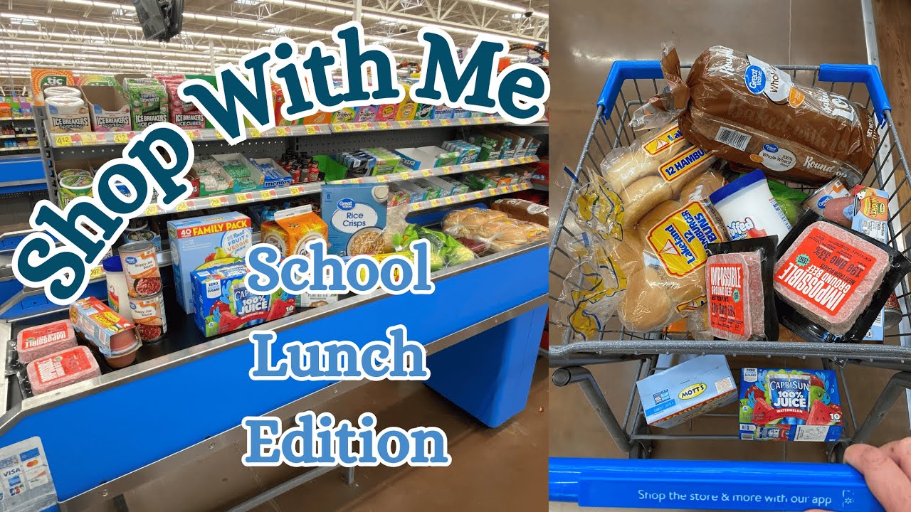 Shop With Me ~ School Lunch Edition ~ Quick Walmart Grocery Haul - YouTube