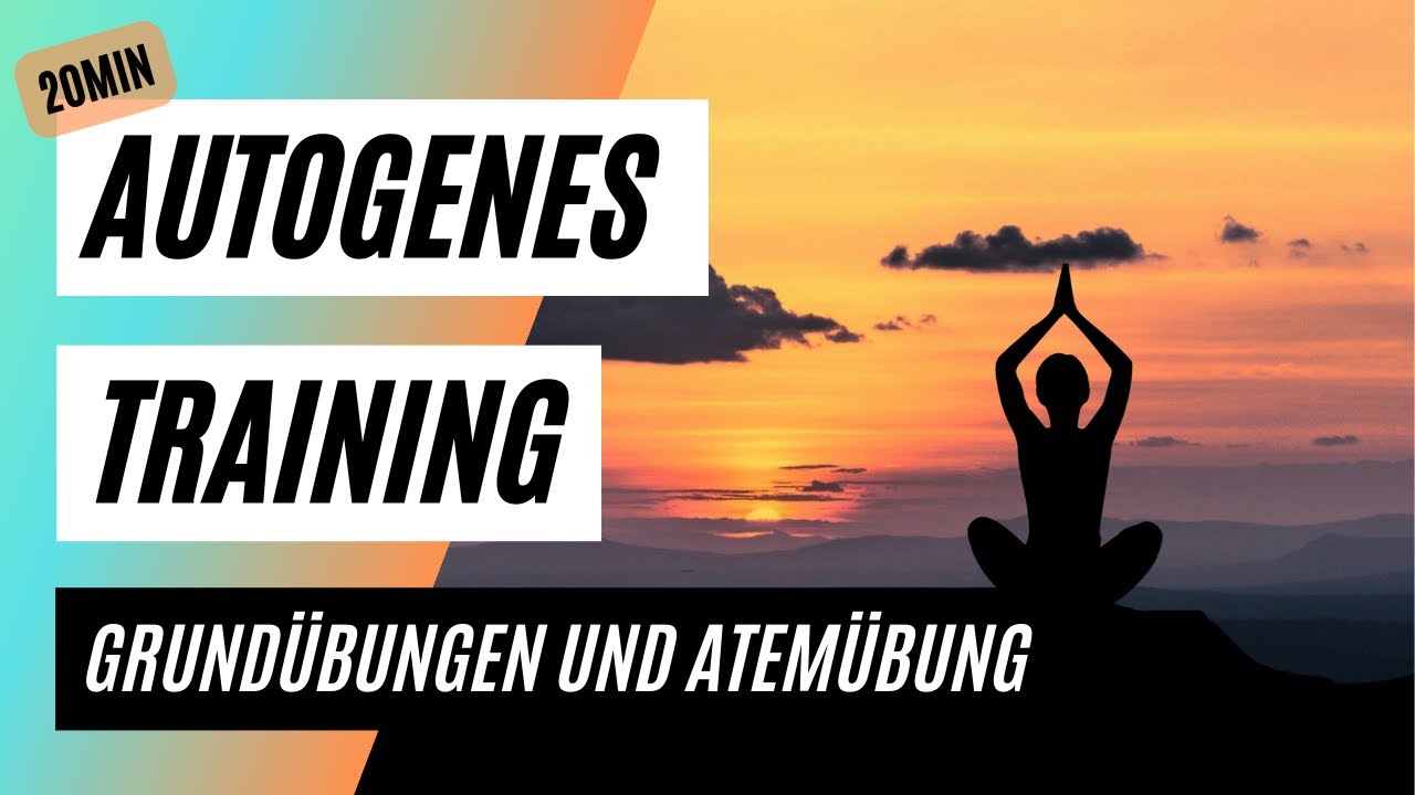 Geführtes Autogenes Training für Beginner | Die Grundübungen in ...